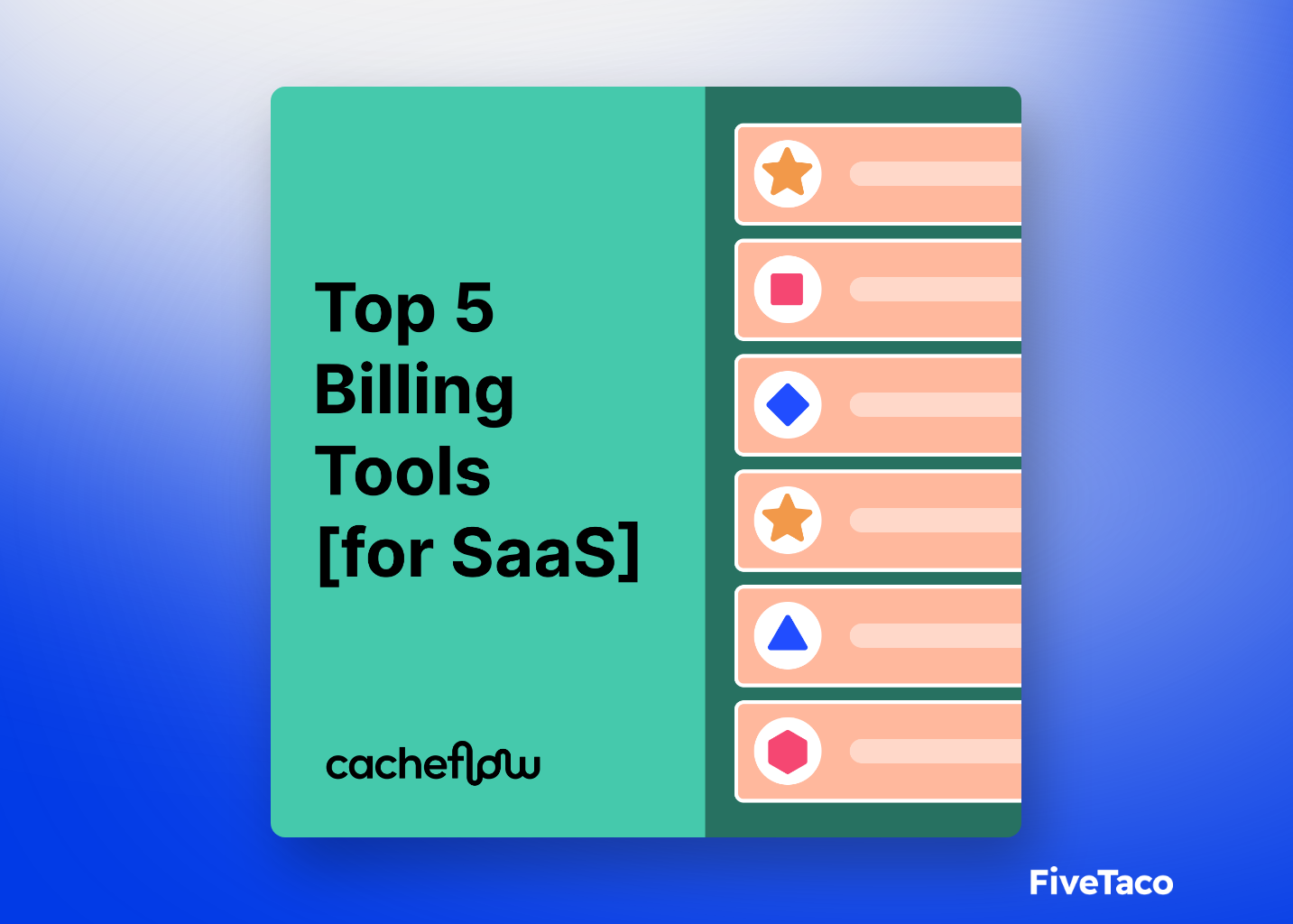 Cacheflow | FiveTaco