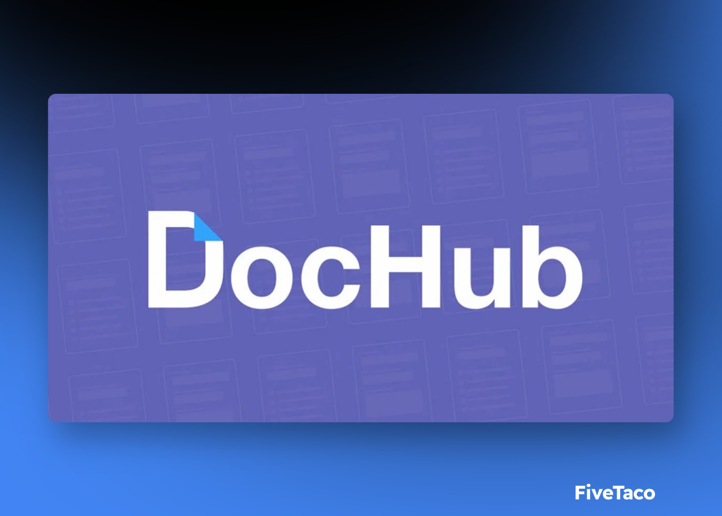 DocHub | FiveTaco