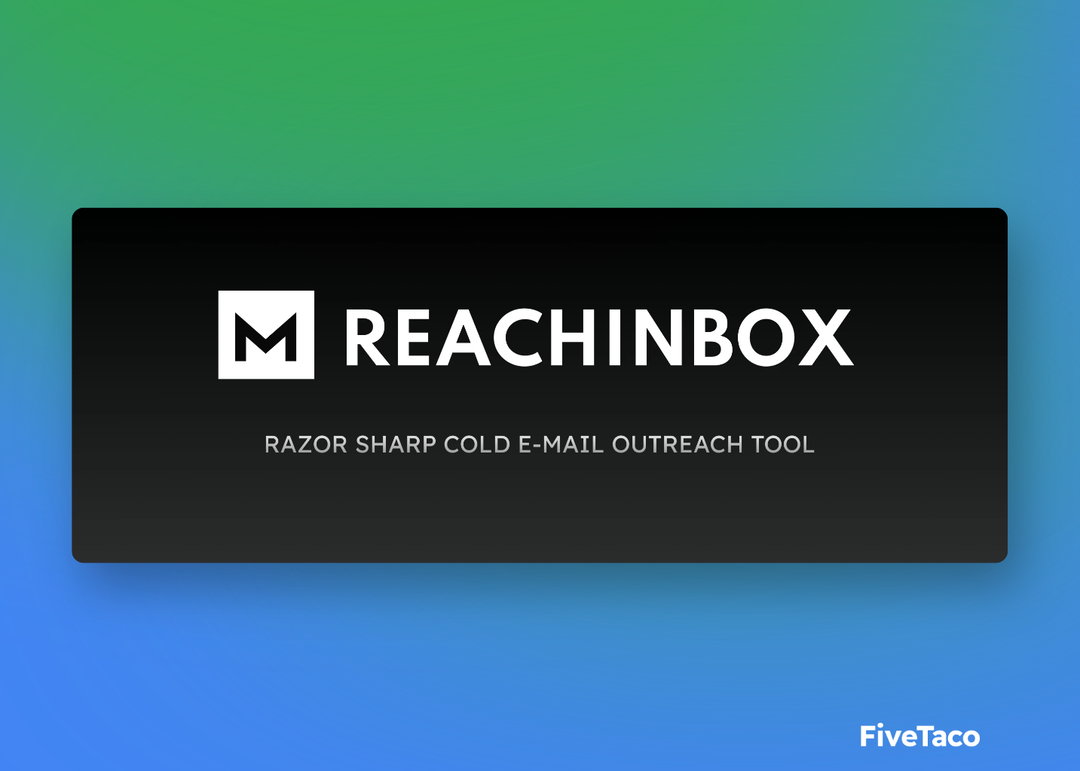 ReachInbox | FiveTaco