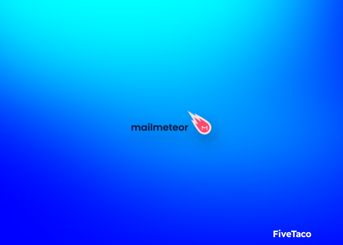 Mailmeteor | FiveTaco